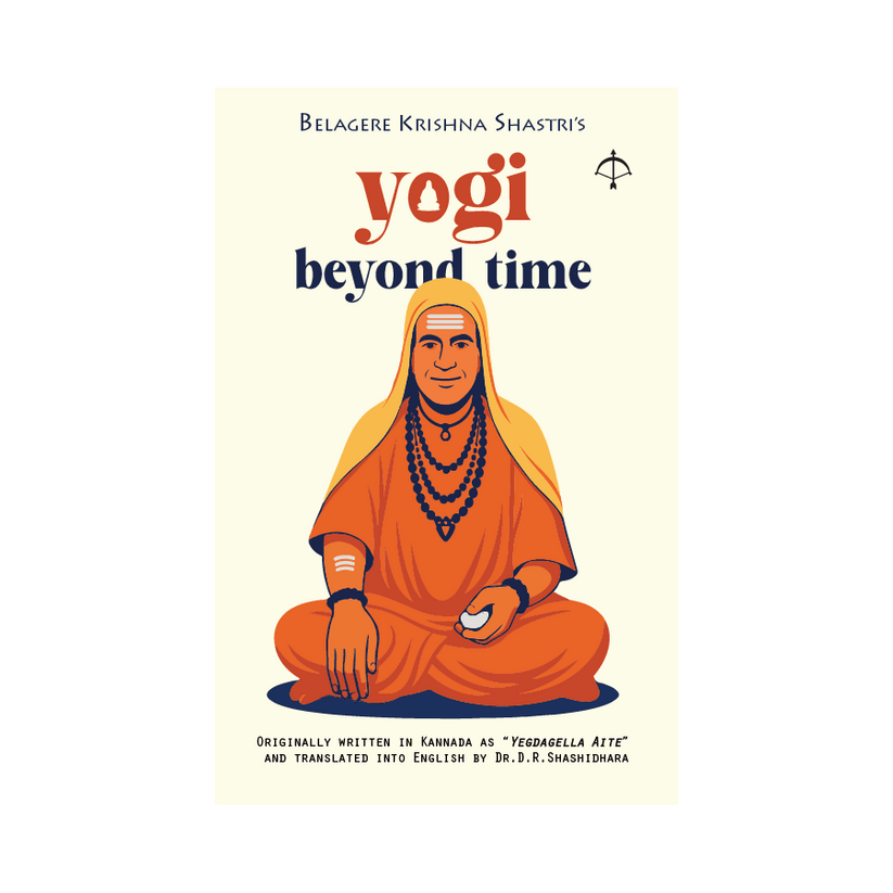 Yogi Beyond Time: Mukunduru Swamiji – Ayodhya Books